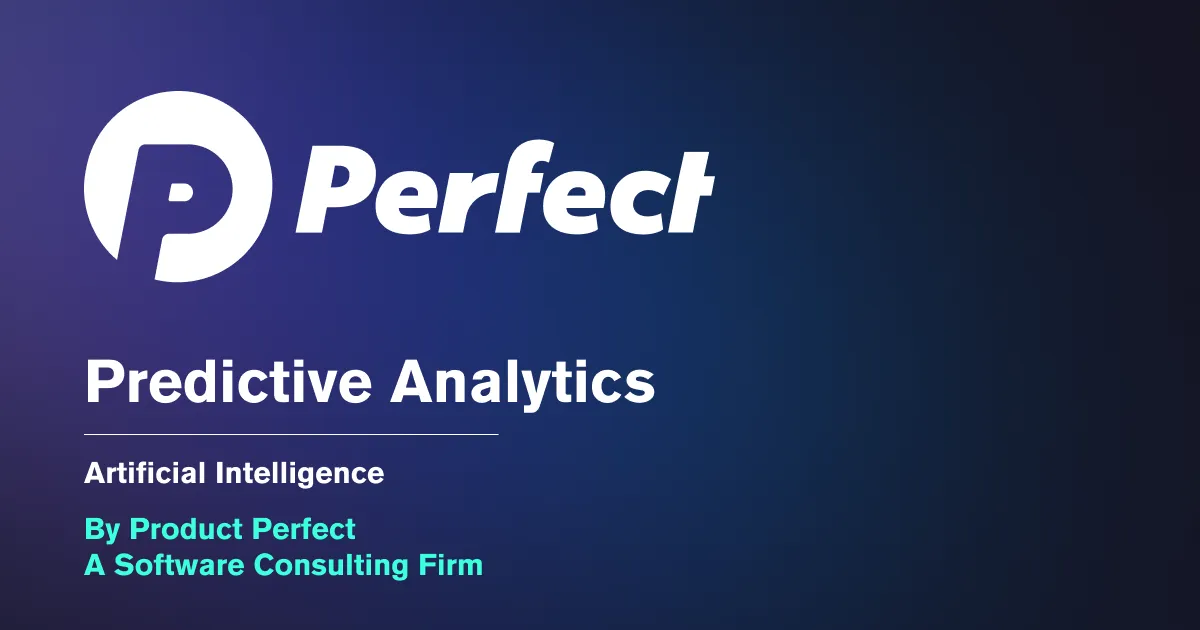 Artificial Intelligence - Predictive Analytics - Product Perfect