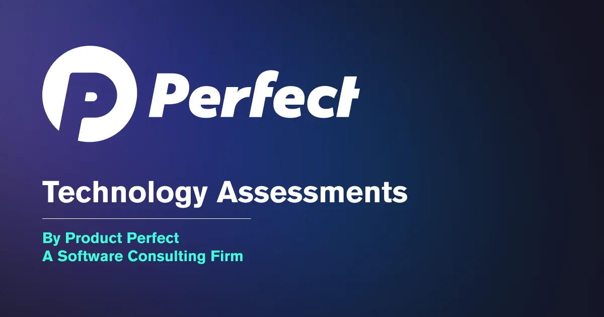 Technology Assessments - Product Perfect