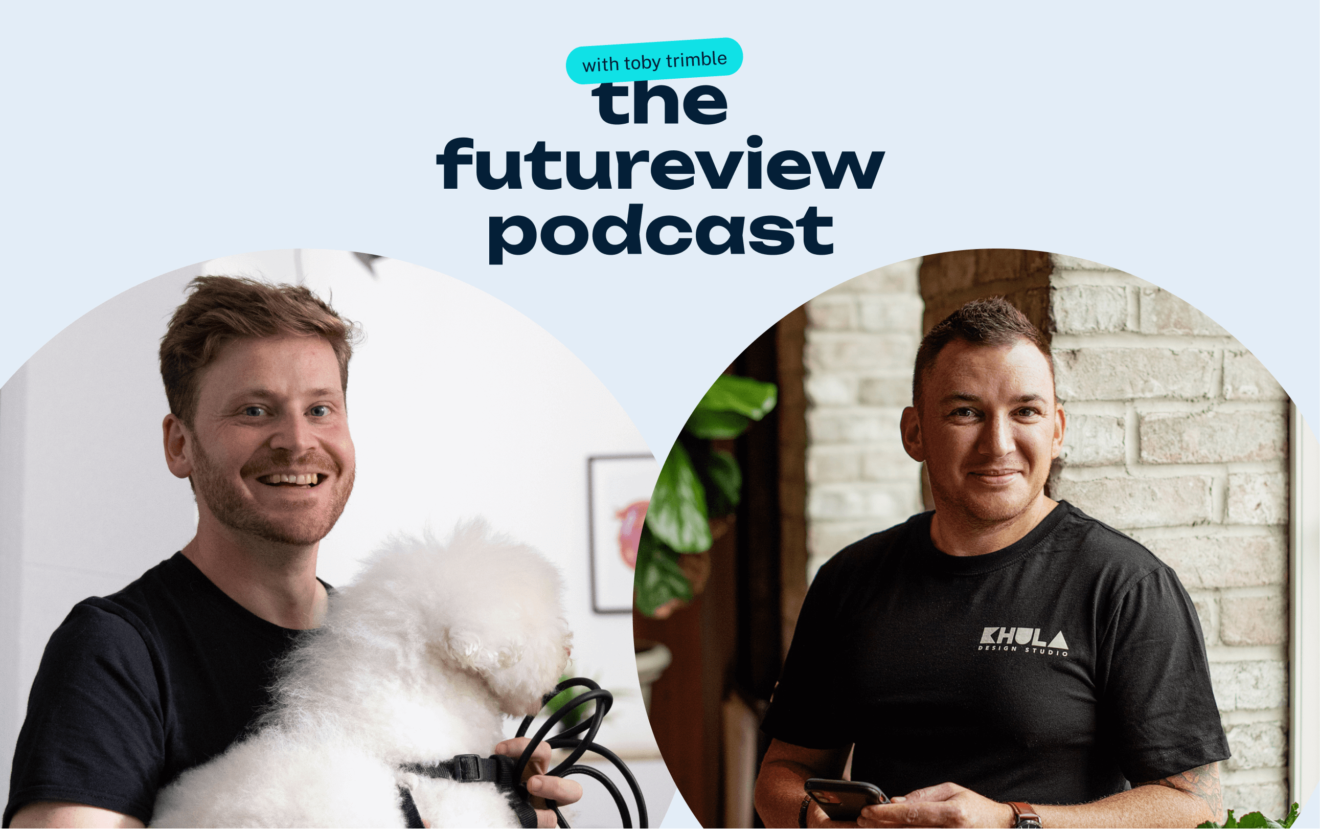 Jamie Talks Design, CX, & Rebranding On The Future View Podcast | KHULA™