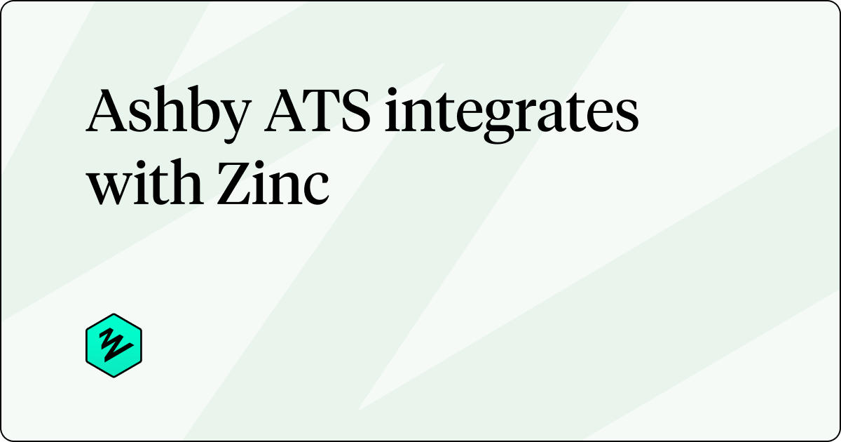 Ashby ATS integrates with Zinc | Zinc