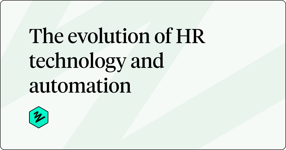 The evolution of HR technology and automation | Zinc