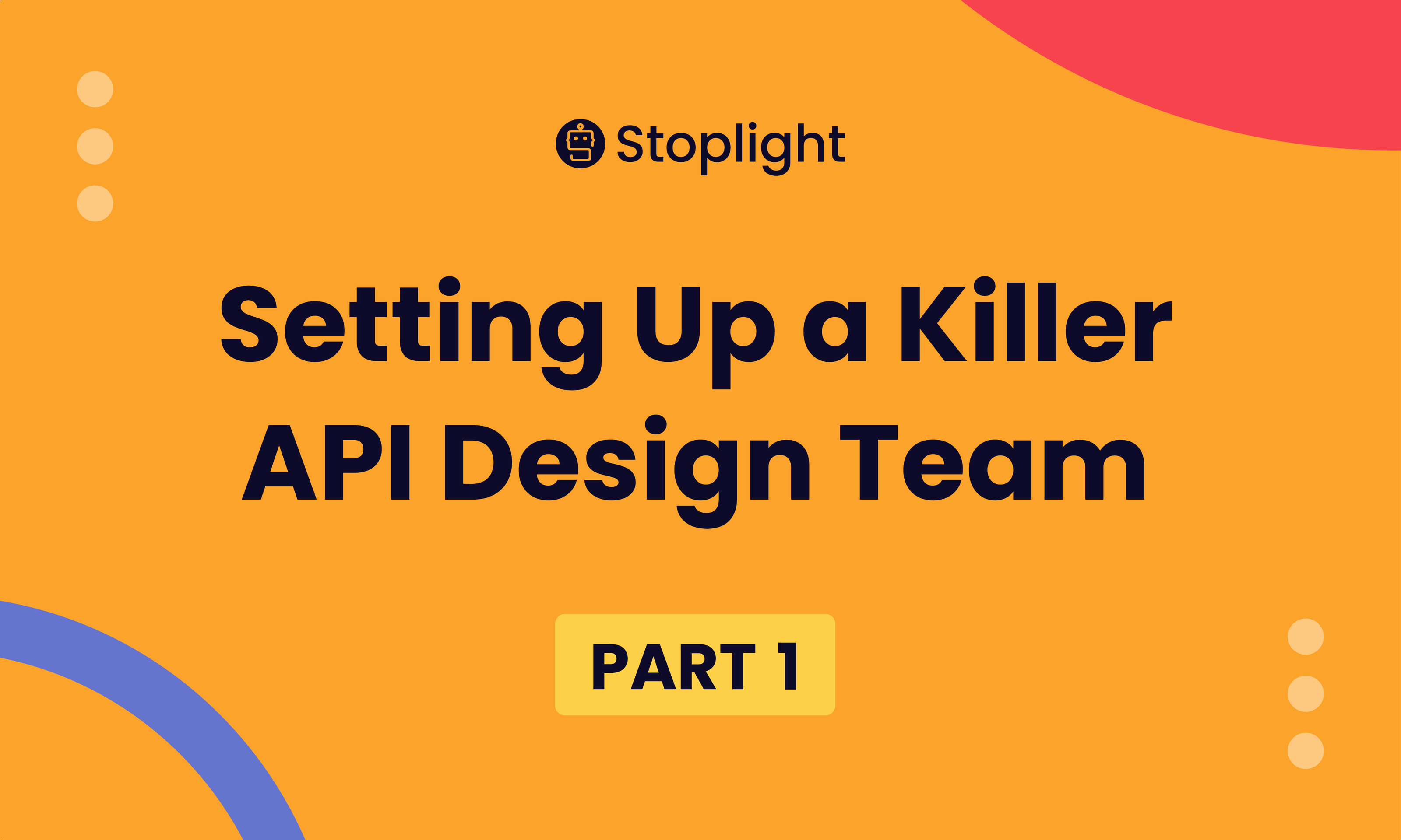 Why API Lifecycles Matter, Where Design Fits, & How to Get Started ...