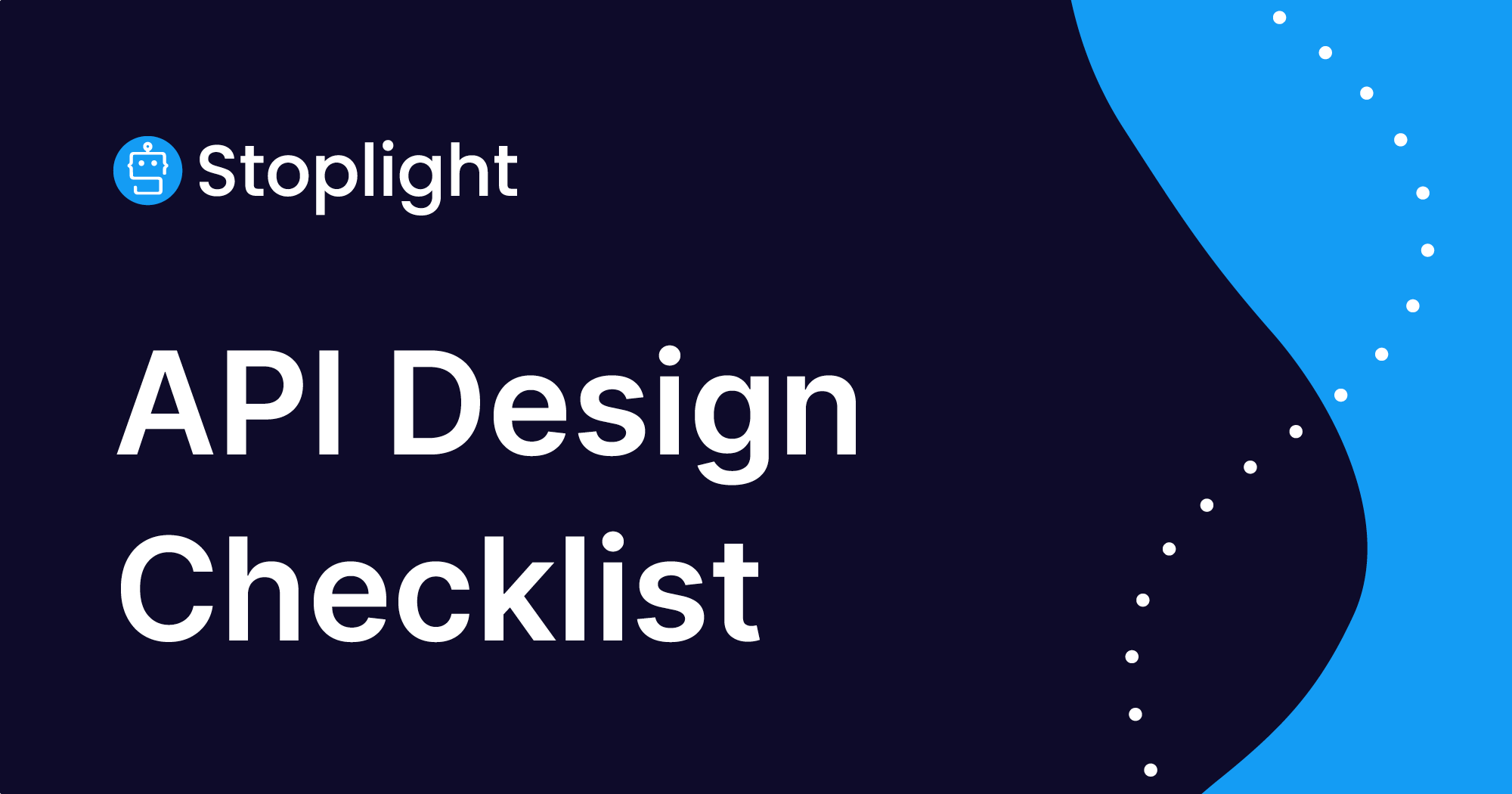 API Design Checklist from API Experts | Stoplight