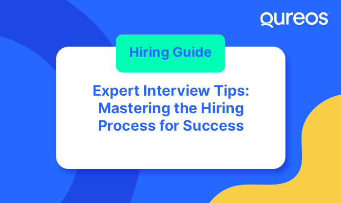 Expert Interview Tips: Mastering the Hiring Process for Success | Qureos