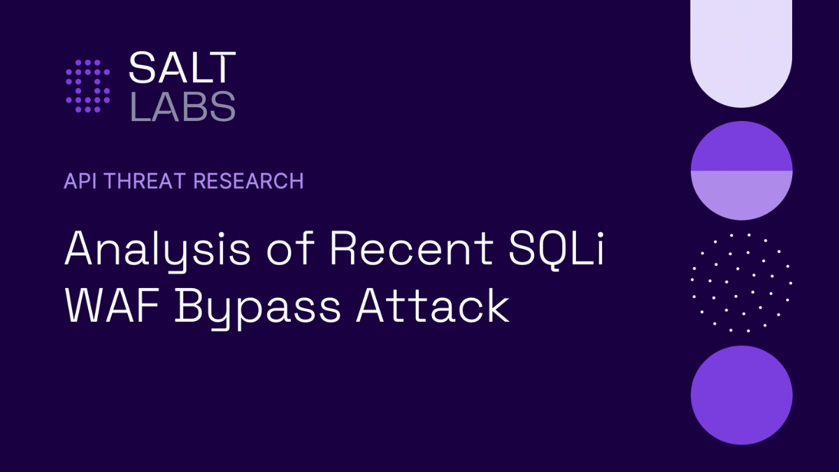 Successful SQLi WAF Bypass Shows how WAFs Cannot Stop API-based Attacks