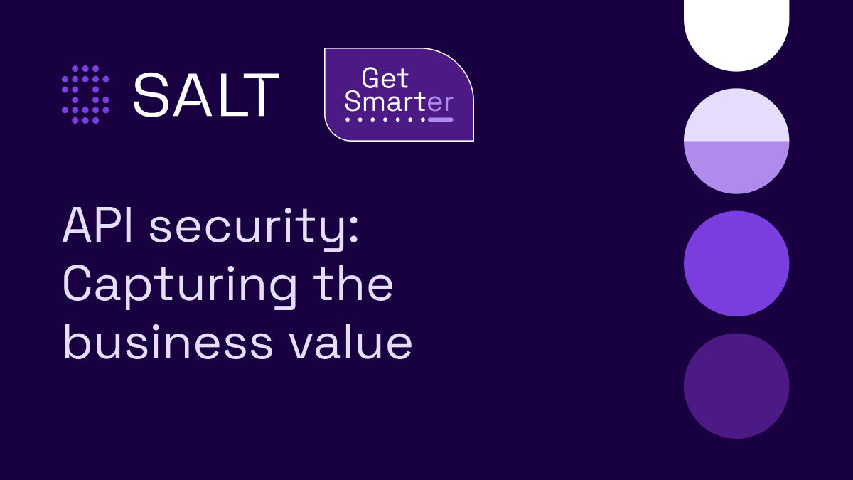 Ebook Get Smart Er About The Business Value Of Api Security