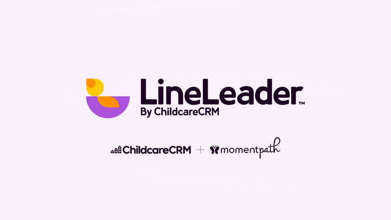 ChildcareCRM Acquires MomentPath, Top-Rated Childcare Management ...