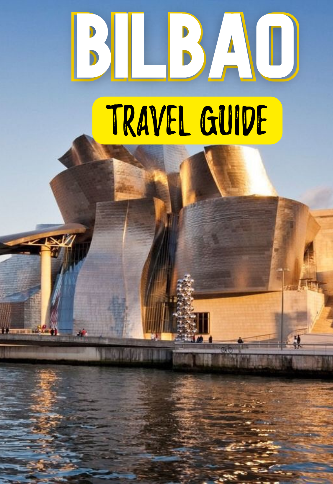 Bilbao travel guide | FreeGuides
