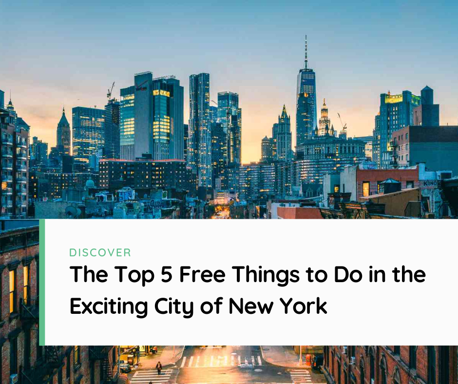 Discover the Top 5 Free Things to Do in the Exciting City of New York ...