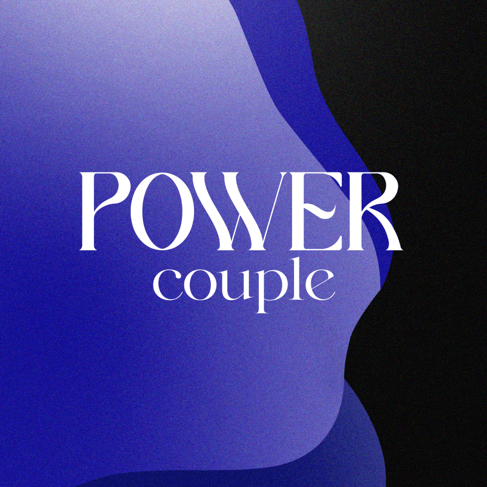 Power Couple: the podcast that questions success for two