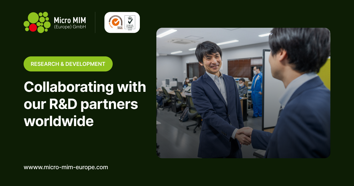 R&D • Micro MIM Europe GmbH