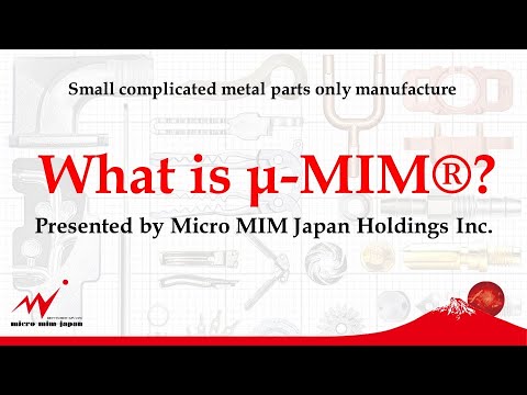 What is μ-MIM®? • Past webinars • Micro MIM Europe GmbH