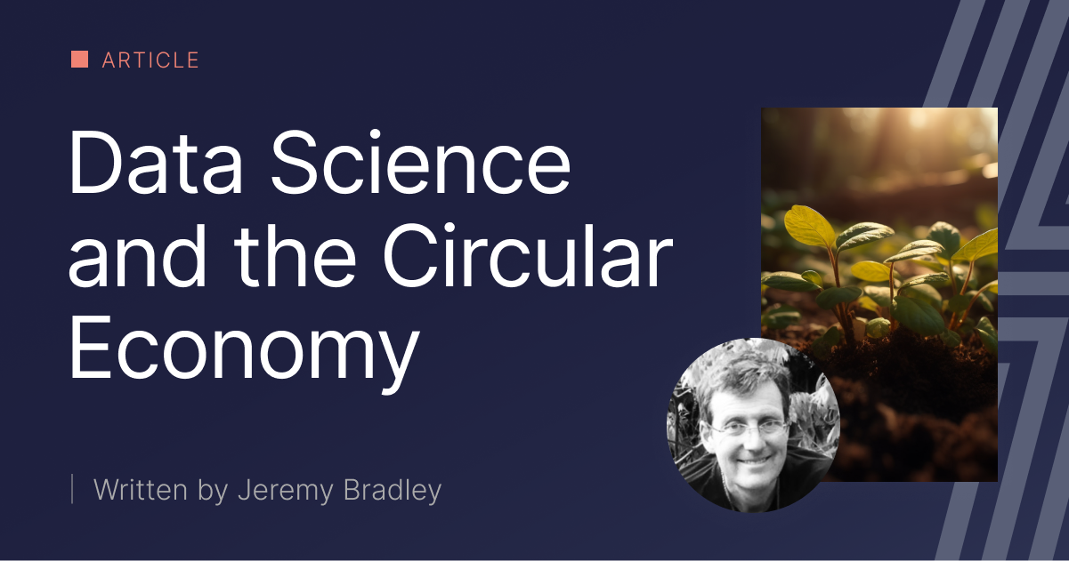 The next revolution: Data science and the circular economy | Datasparq