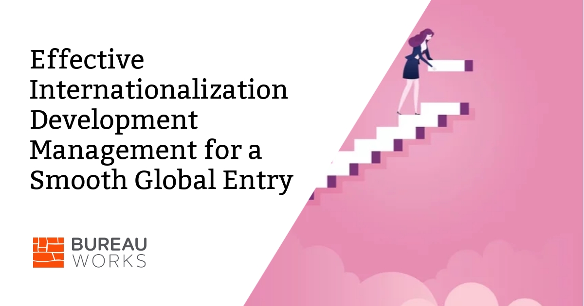 Effective Internationalization Development Management for a Smooth ...