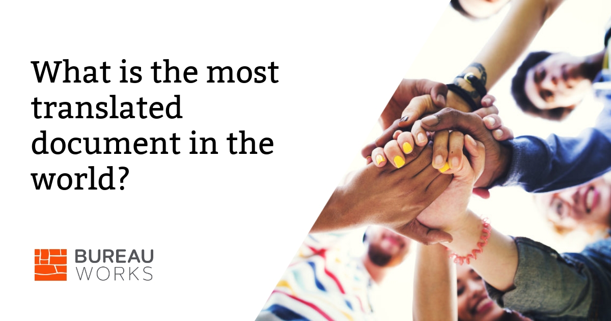 What is the most translated document in the world? - Bureau Works