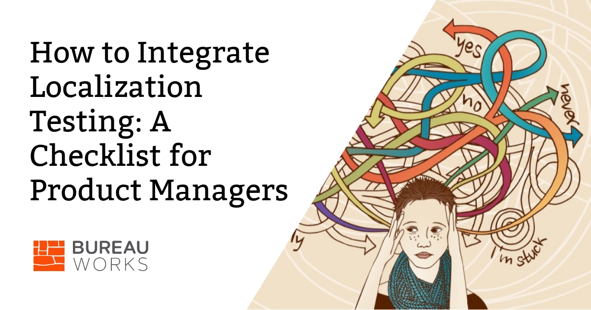 How to Integrate Localization Testing: A Checklist for Product Managers ...