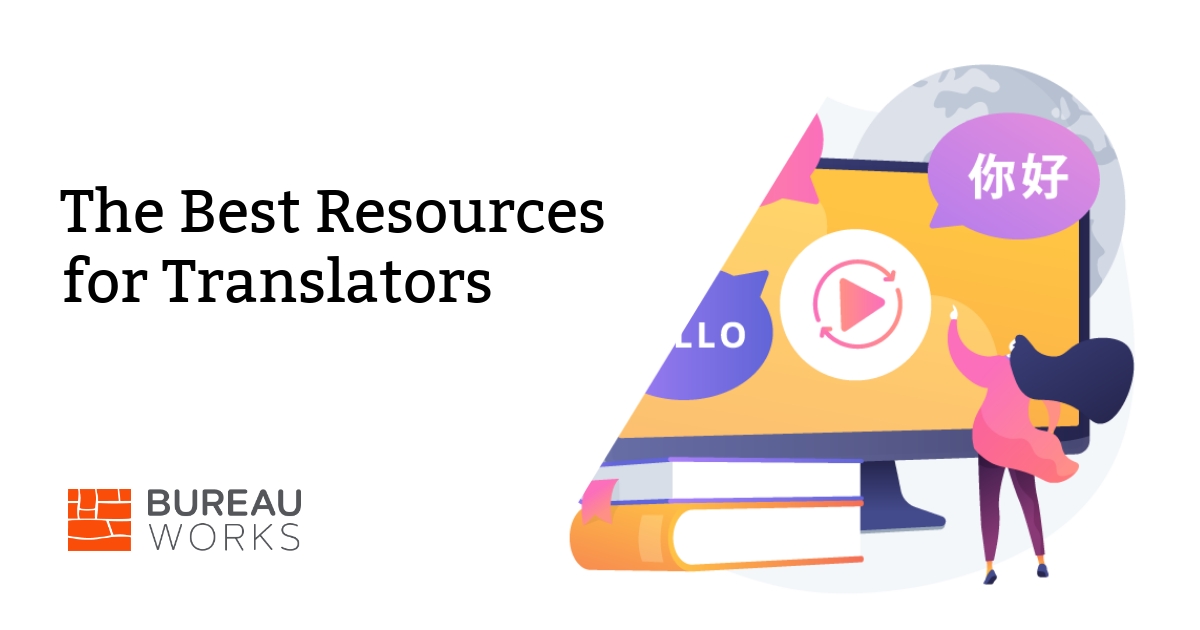 The Best Resources for Translators - Bureau Works
