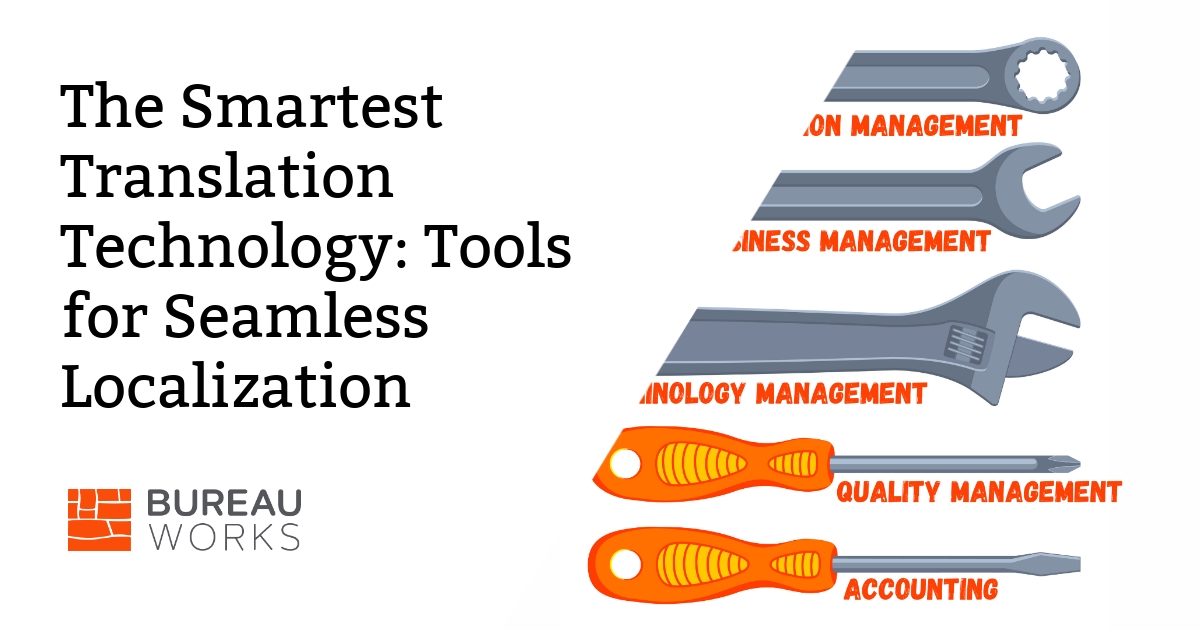 The Smartest Translation Technology: Tools for Seamless Localization ...
