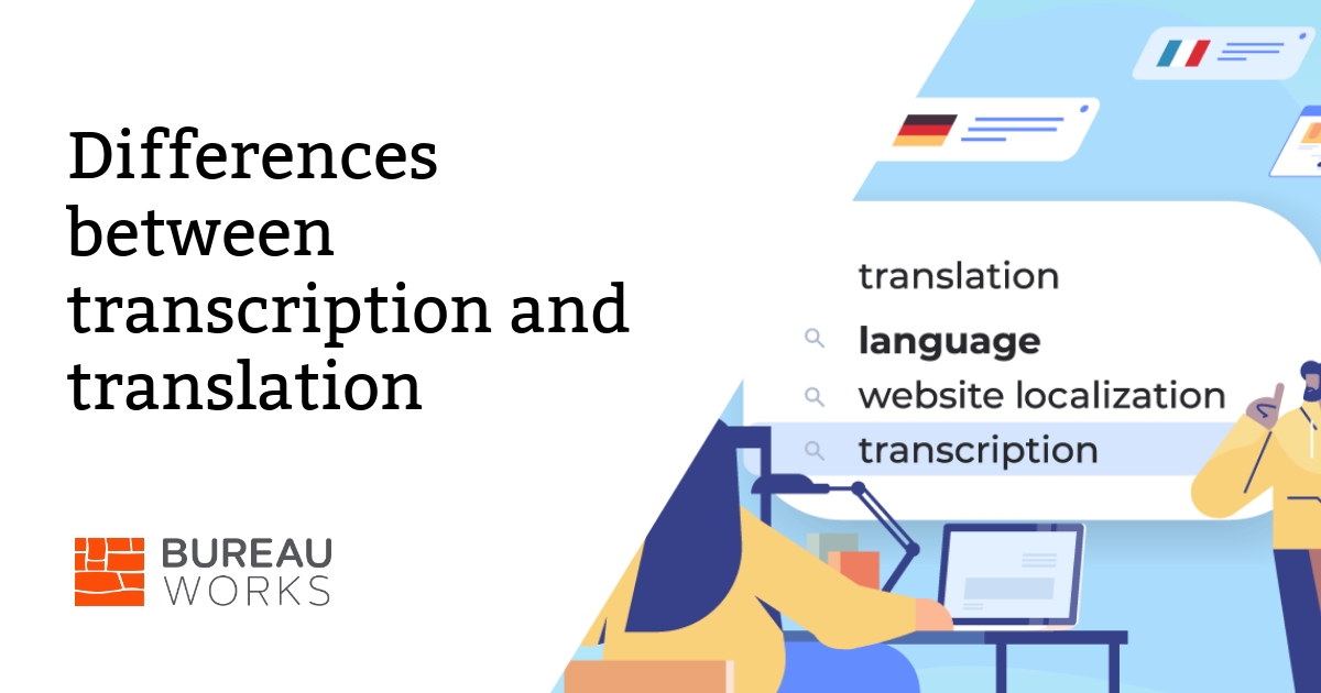 Differences between transcription and translation - Bureau Works