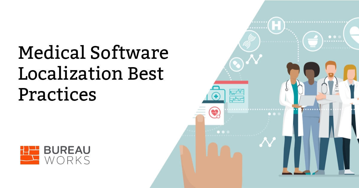 Medical Software Localization Best Practices - Bureau Works