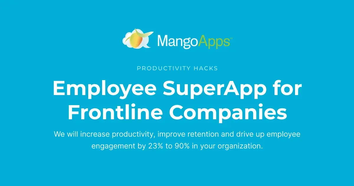 MangoApps: Unified Platform for Engaged, Efficient Work for All