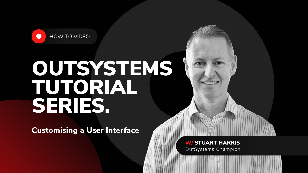 How to customise a user interface with Outsystems