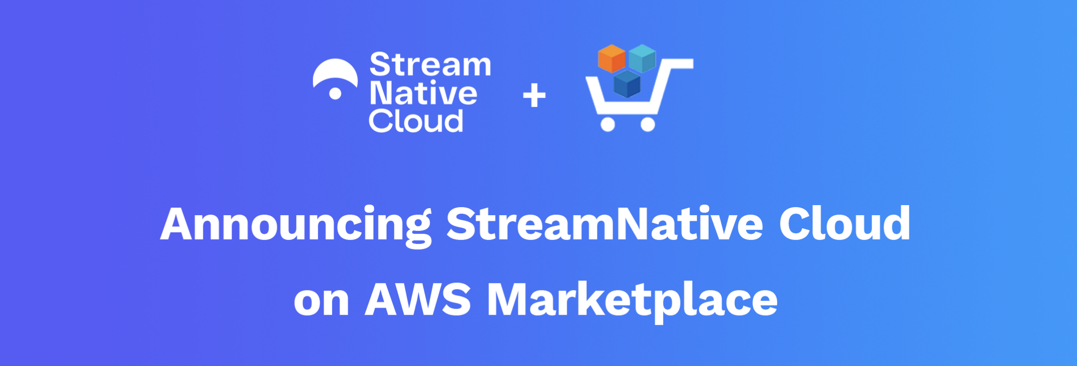 StreamNative Cloud Launches on AWS Marketplace