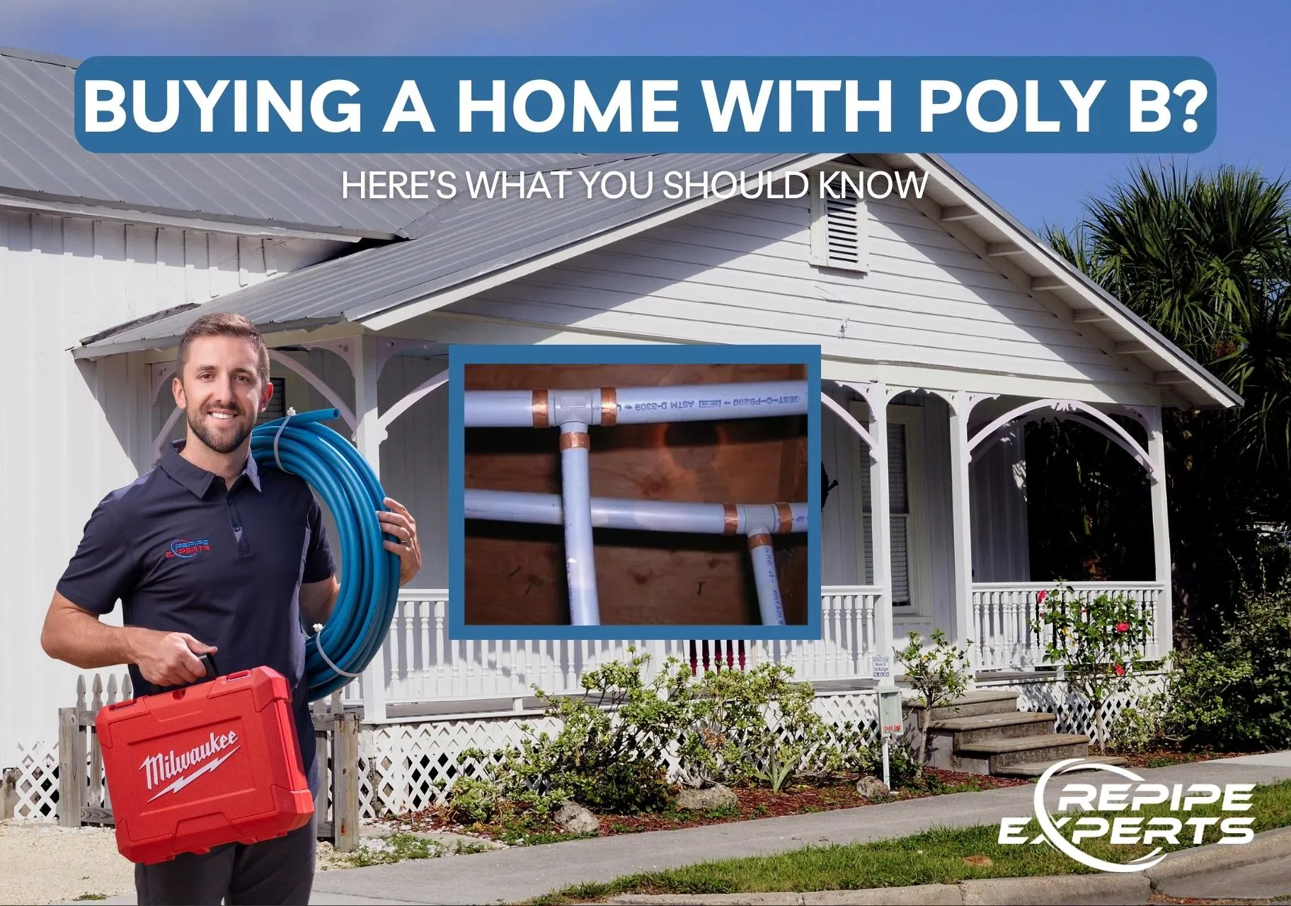 Buying a Home With Poly B Piping - Here's What You Should Know - Repipe ...