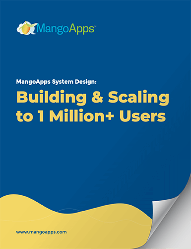 Building & Scaling To 1M+ Users With MangoApps | MangoApps