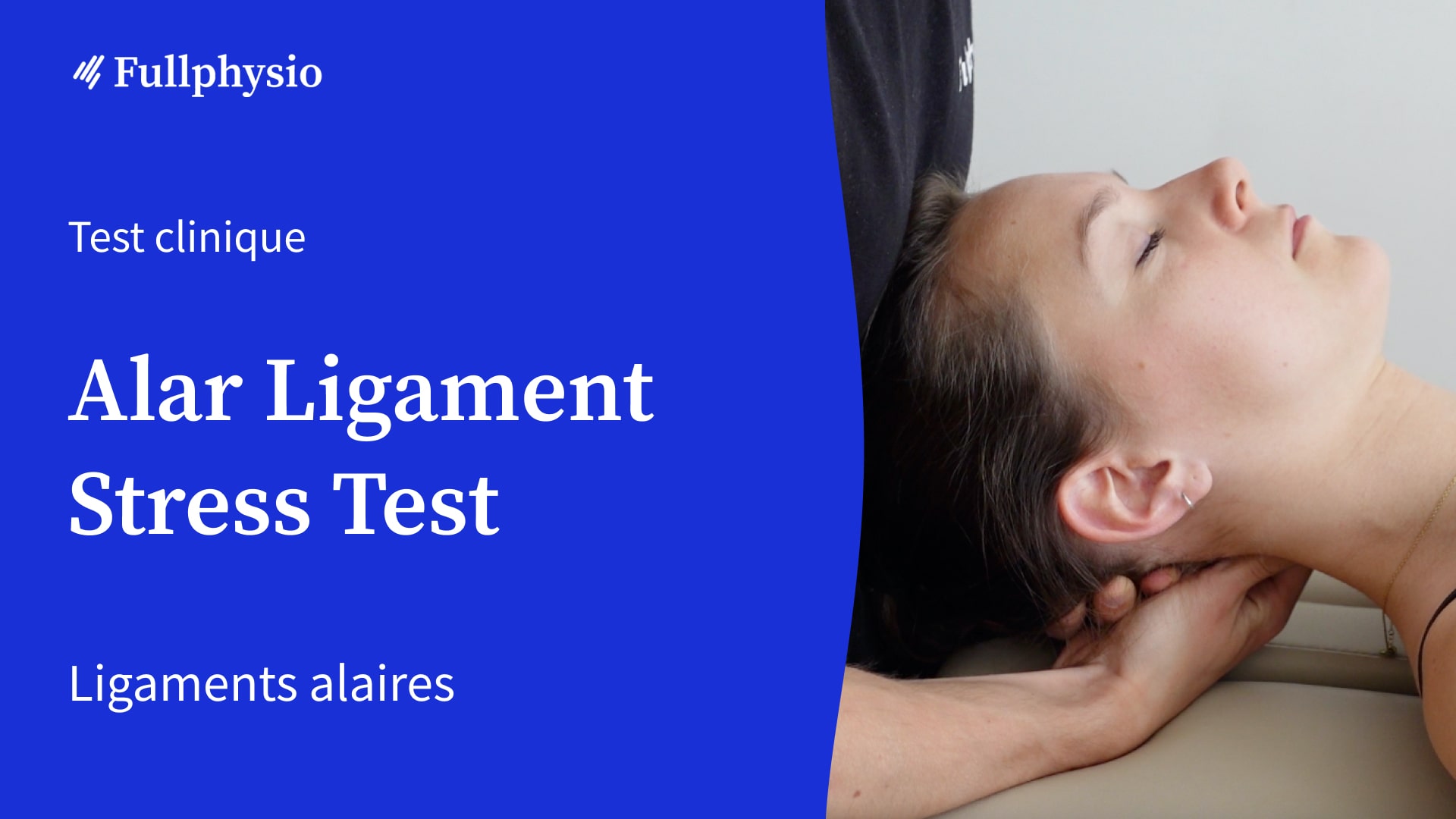 Vidéo de test - Alar Ligament Stress Test