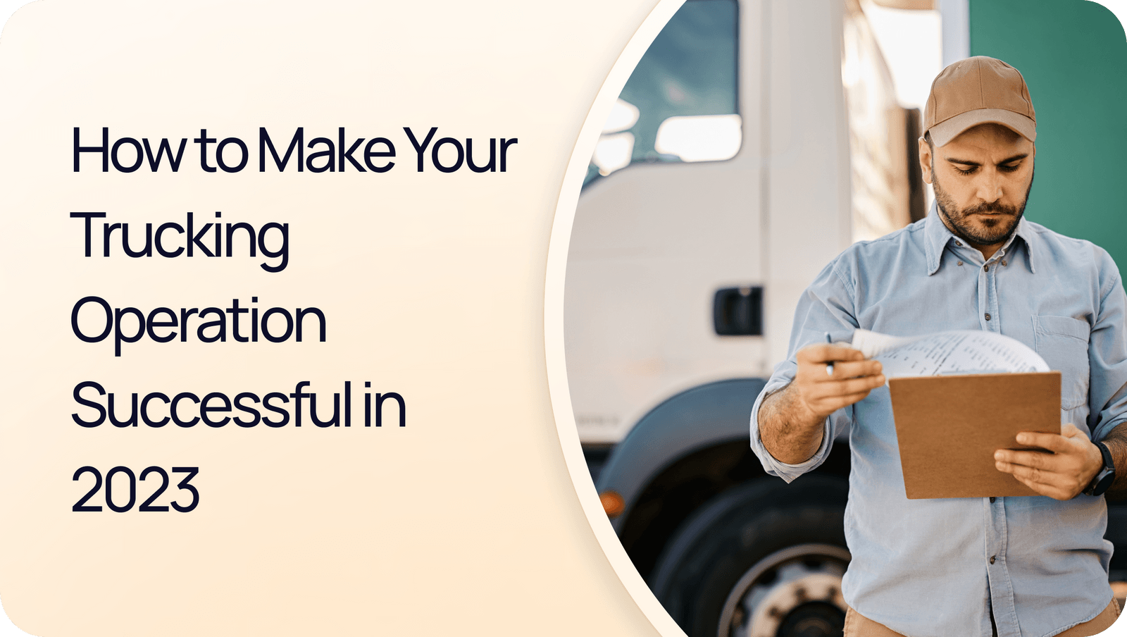 How to Make Your Trucking Operation Successful in 2023