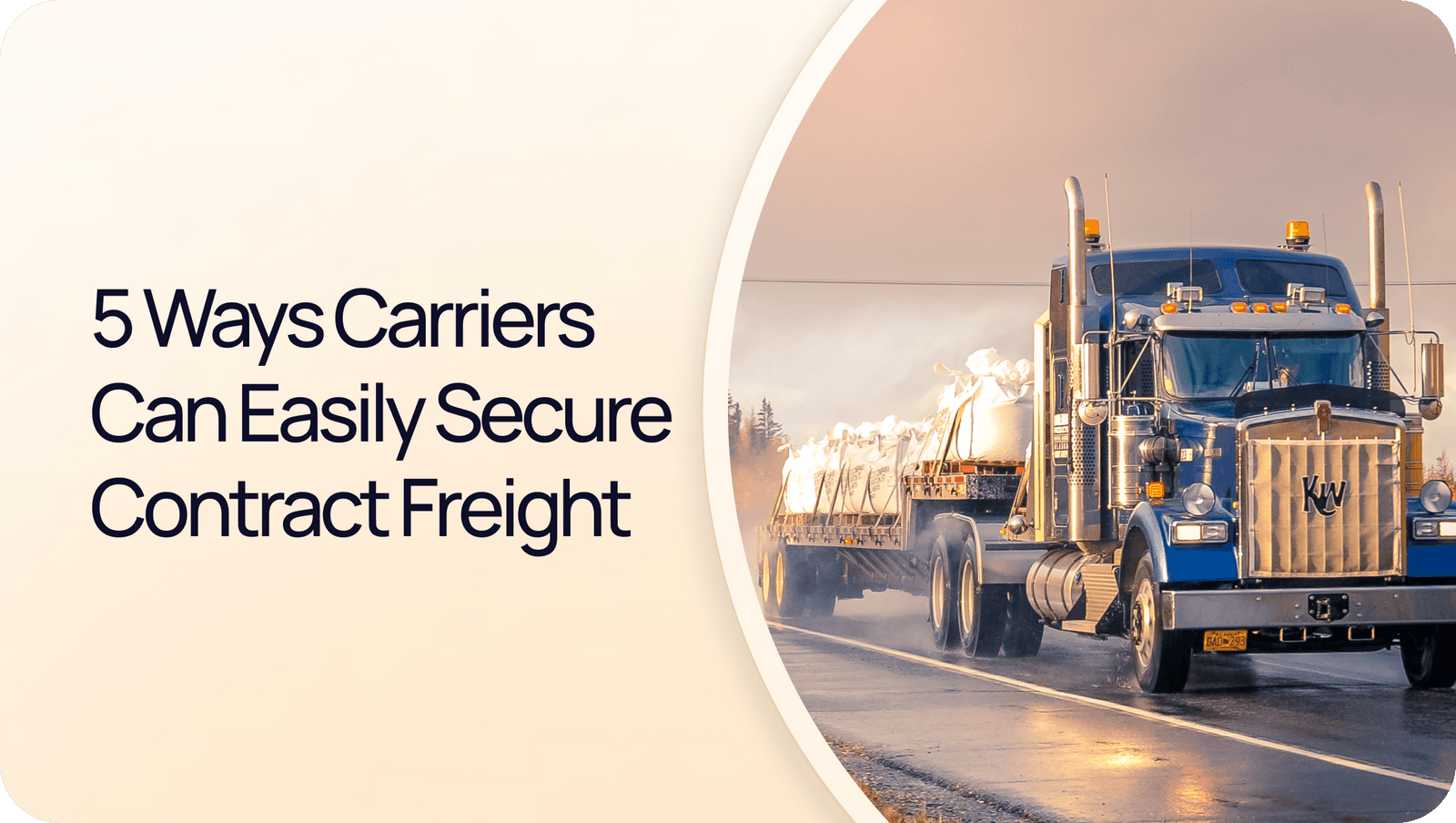 5 Ways Carriers Can Easily Secure Contract Freight