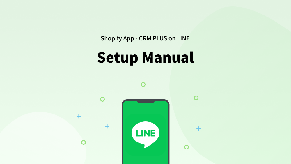 Setup Manual - CRM PLUS on LINE