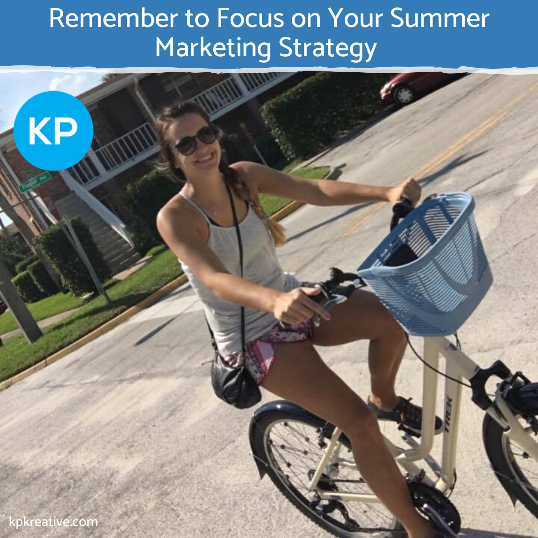 A Reminder to Focus on Your Summer Marketing Strategy — Page One Digital
