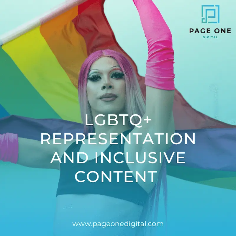 LGBTQ+ Representation and Inclusive Content - Page One Digital