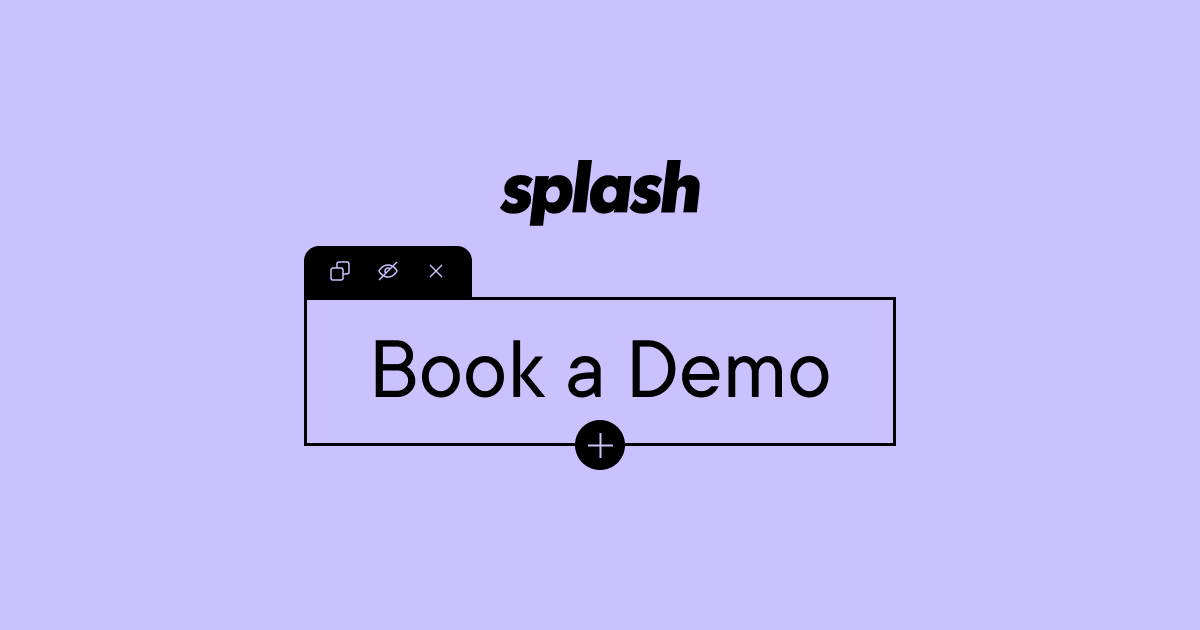 Request a Demo - Book a Meeting - Splash
