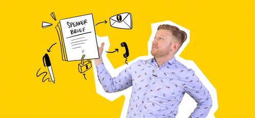 How to Create a Great Speaker Brief in 6 Steps | Splash