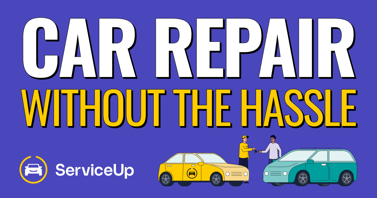 ServiceUp | No-Hassle Car Repair