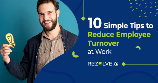 10 Simple Tips To Reduce Employee Turnover At Work