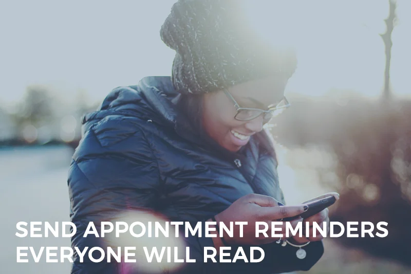 Send Appointment Reminders Everyone Will Read