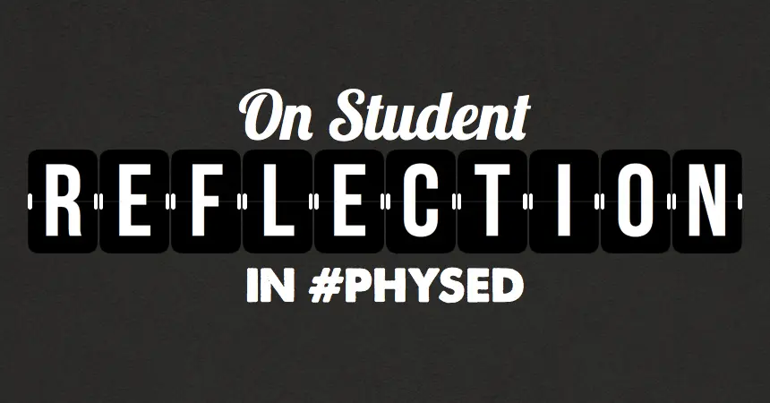 On Student Reflection In Physical Education