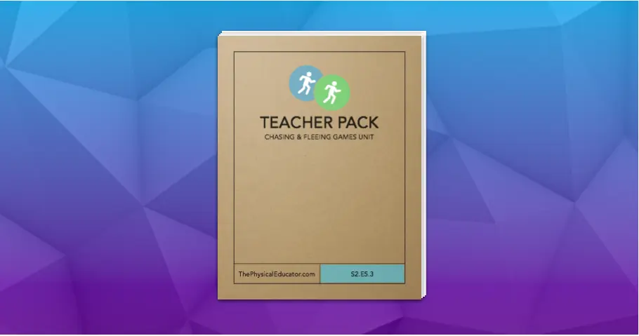 Chasing & Fleeing Games Teacher Pack