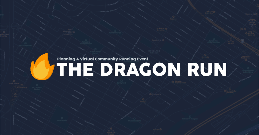 The Dragon Run: Planning A Virtual Community Running Event