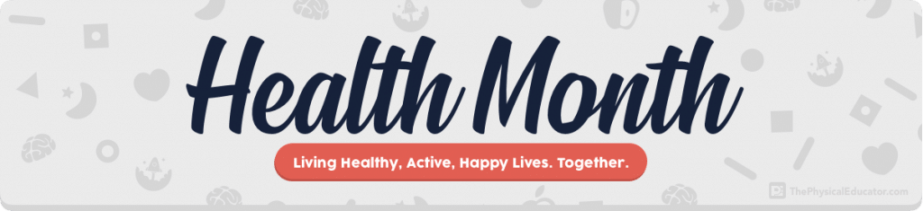 Health Month Teacher Pack • PE Resources