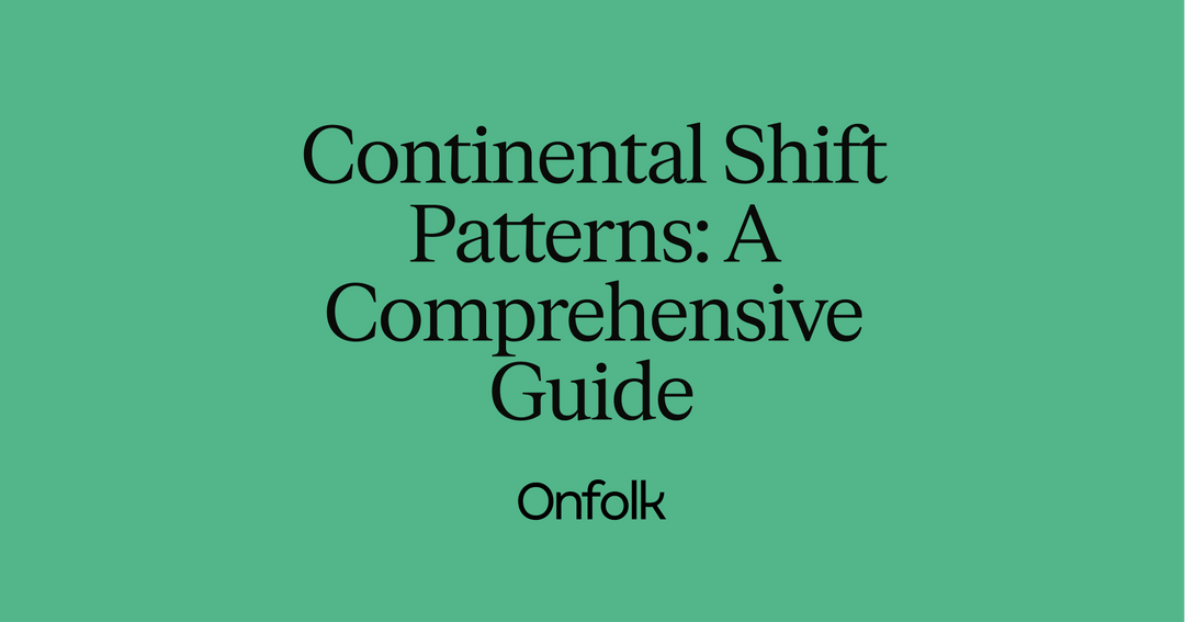 Continental Shift Patterns: A Comprehensive Guide for UK Businesses in ...