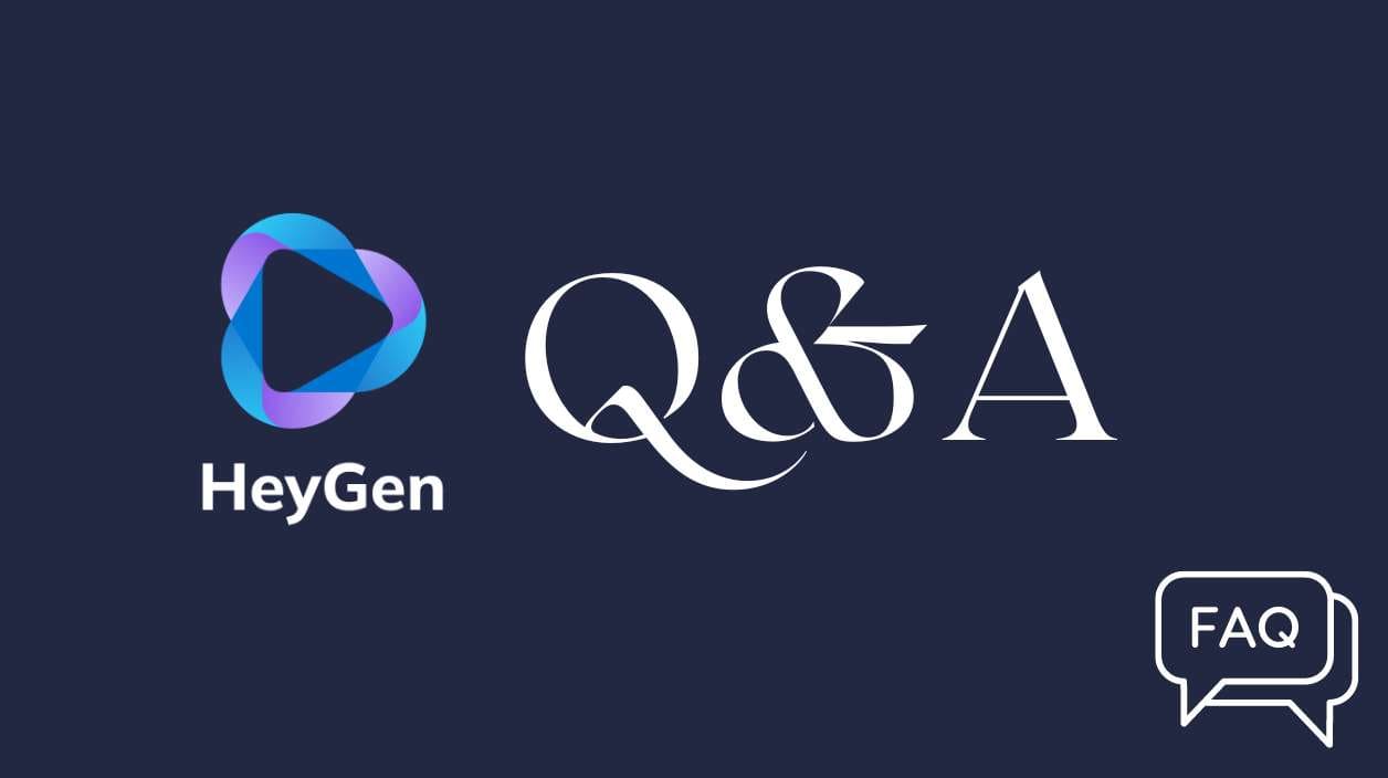 FAQs of HeyGen