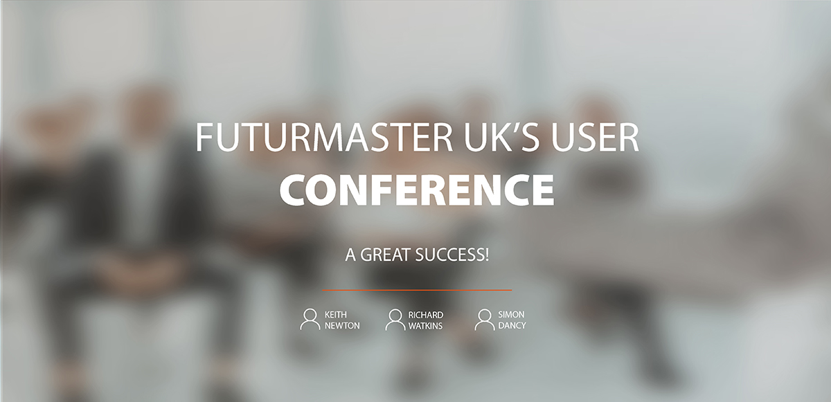 FuturMaster UK User Conference: A Great Success! | Futurmaster