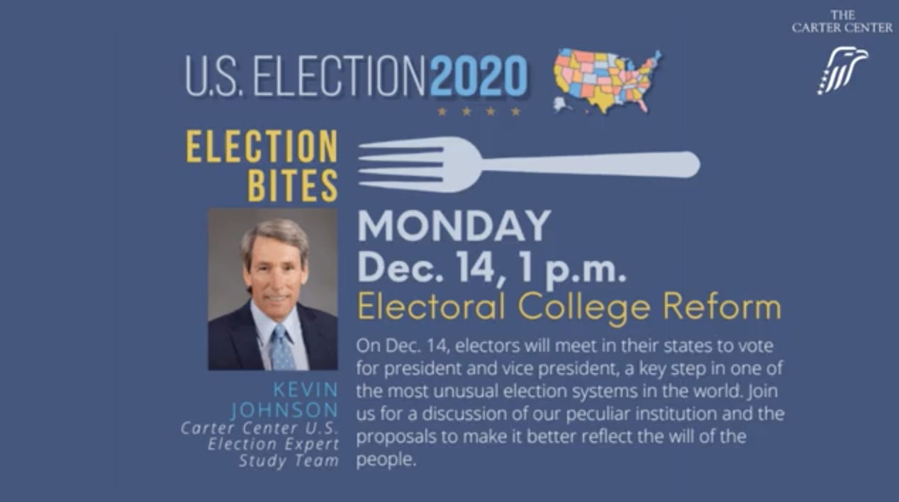 The Carter Center Election Bites - "Electoral College Reform"