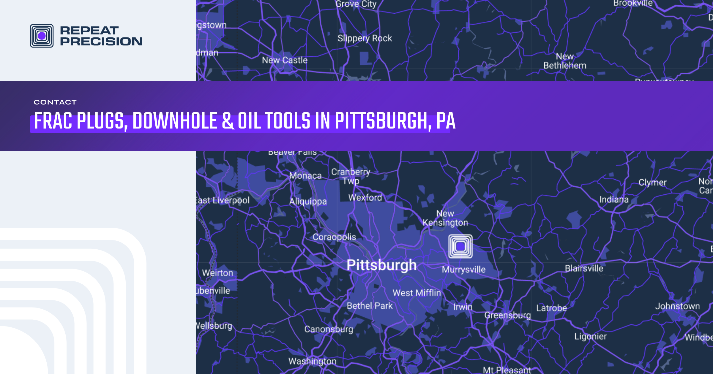 Pittsburgh | Downhole & oil tools Pennsylvania - Repeat Precision