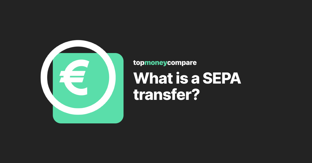 What is a SEPA transfer? (Everything you need to know)